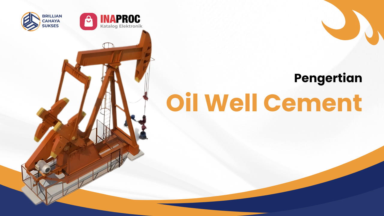 3 Oil Well Cement: Jenis, Karakteristik, dan Penggunaannya dalam ...