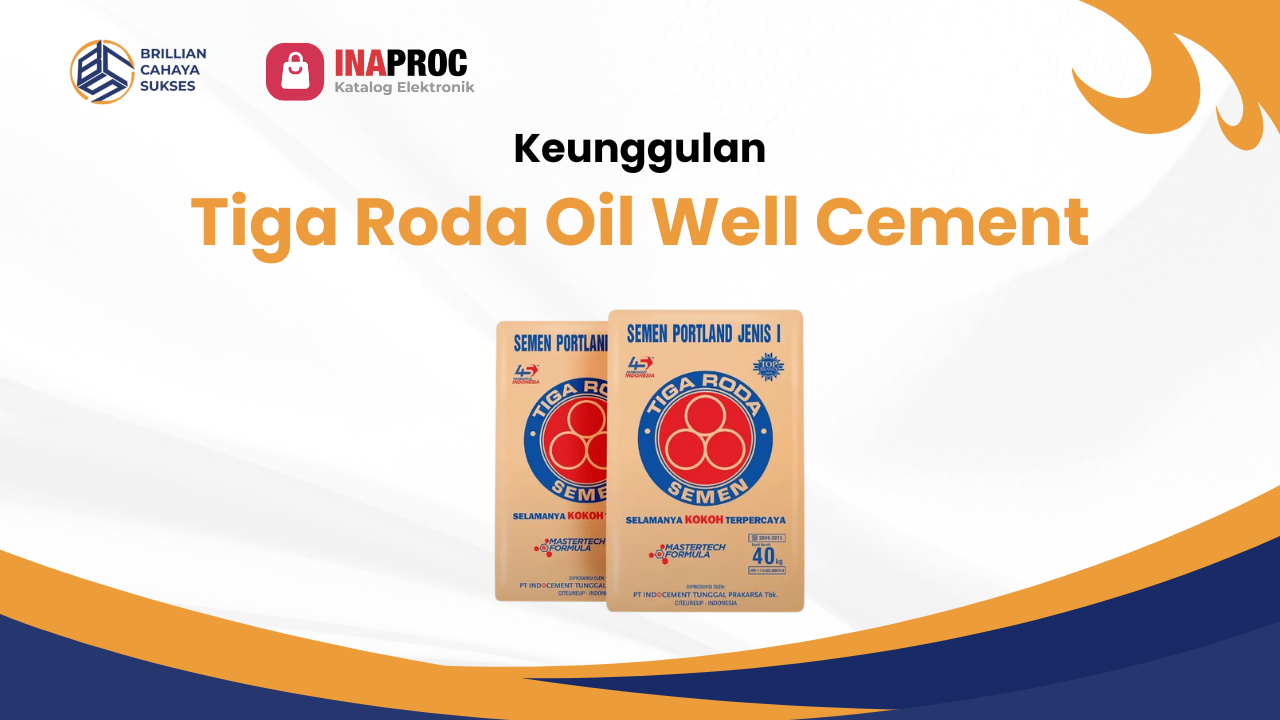 Tiga Roda Oil Well Cement: Kualitas, Standar API, dan Keunggulannya ...
